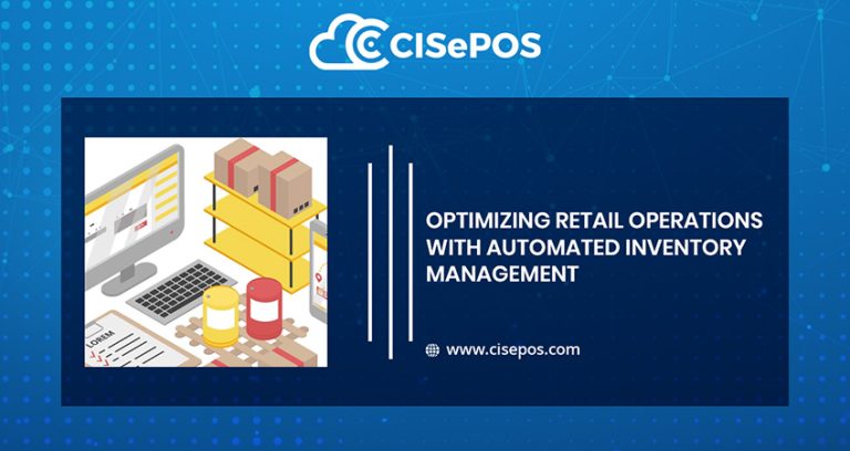 Optimizing Retail Operations with Automated Inventory Management - CISePOS