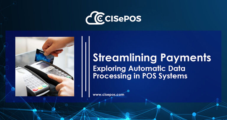 Streamlining Payments: Exploring Automatic Data Processing in POS ...
