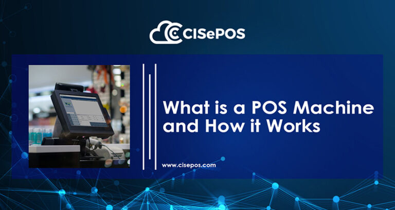 What is a POS Machine and How it Works - CISePOS