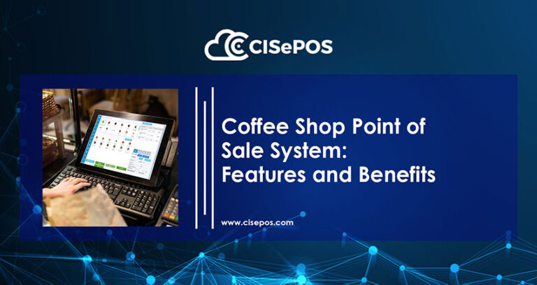 Coffee Shop Point of Sale System: Features and Benefits